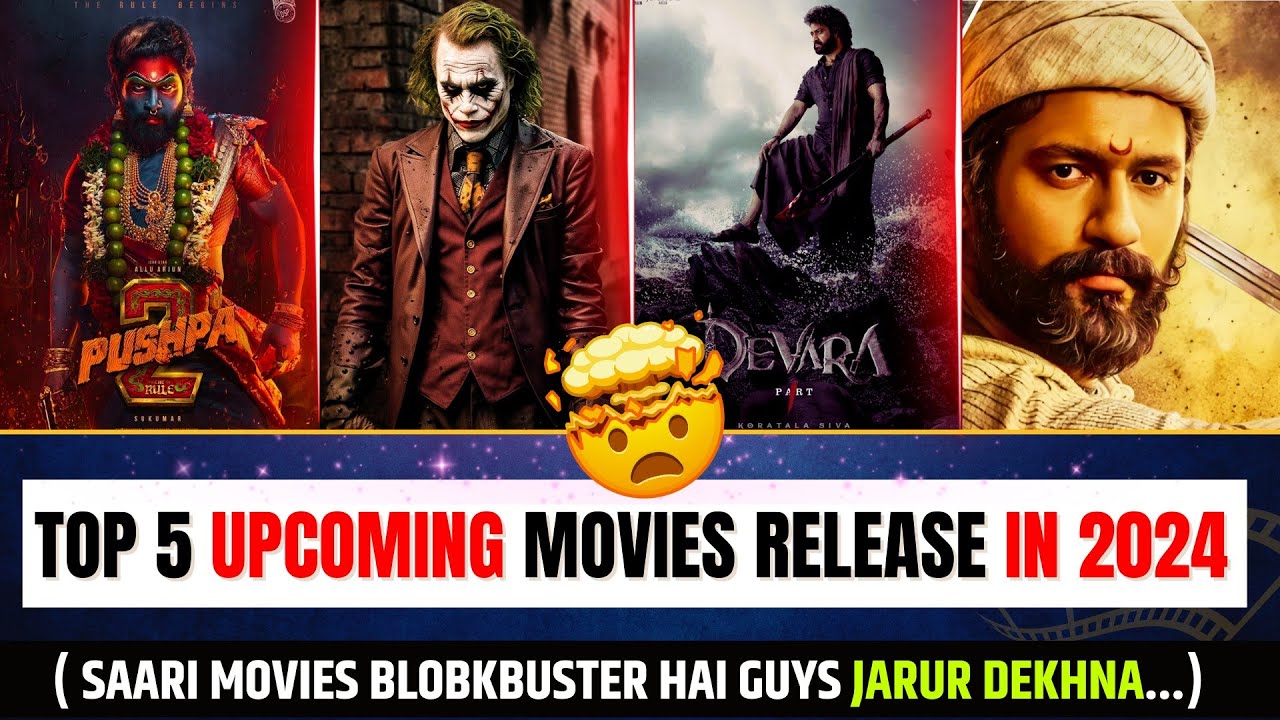Top 5 Upcoming Movies Releasing In 2024 • Upcoming Movies 2024 • True ...