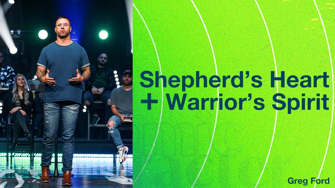 A Shepherd's Heart & A Warrior's Spirit | Greg Ford | ONE CHURCH - YouTube
