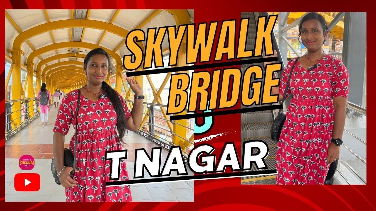 T Nagar skywalk Bridge Untold Story | என்னென்ன வசதிகள் இருக்கு தெரியுமா ...
