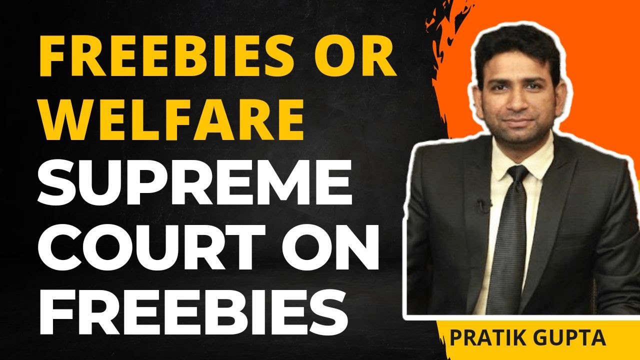 What is the difference between Freebies and Welfare Schemes | Supreme ...