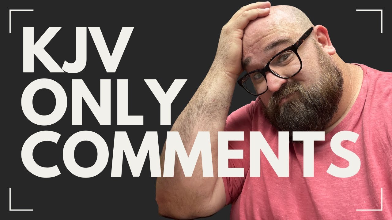 KJV Only Addressed - YouTube