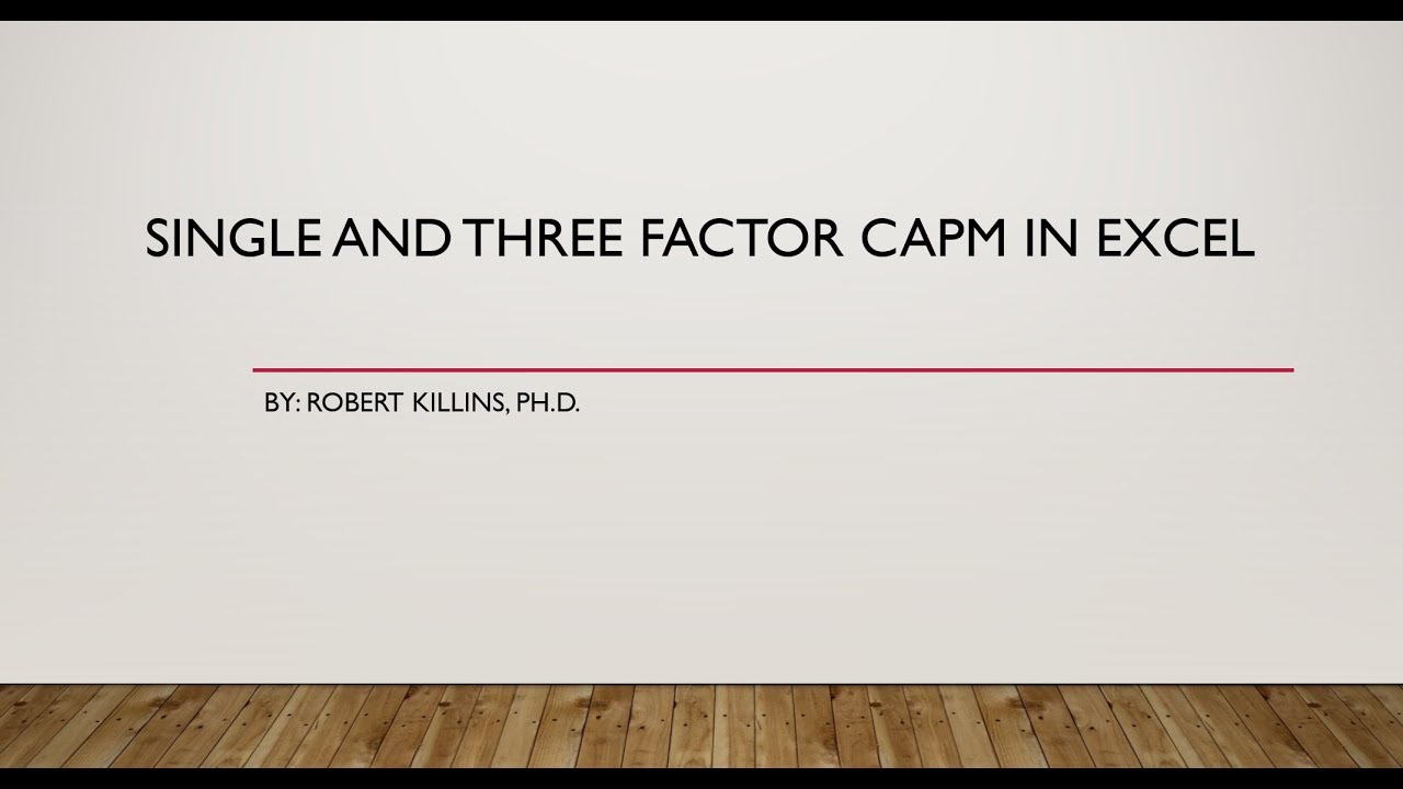Single Factor and 3-Factor CAPM in Excel - YouTube