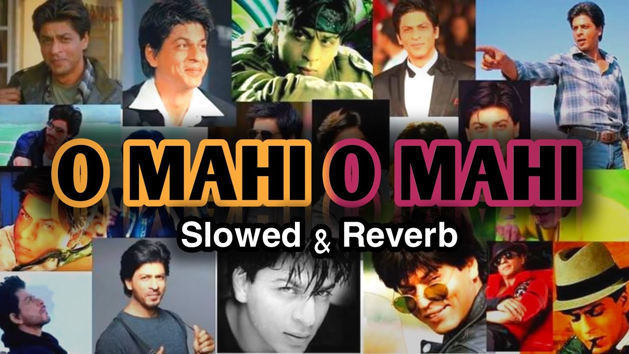 O MAHI 🖤 O Mahi|| Sloweb and Reverb Full Song||Trending song - YouTube