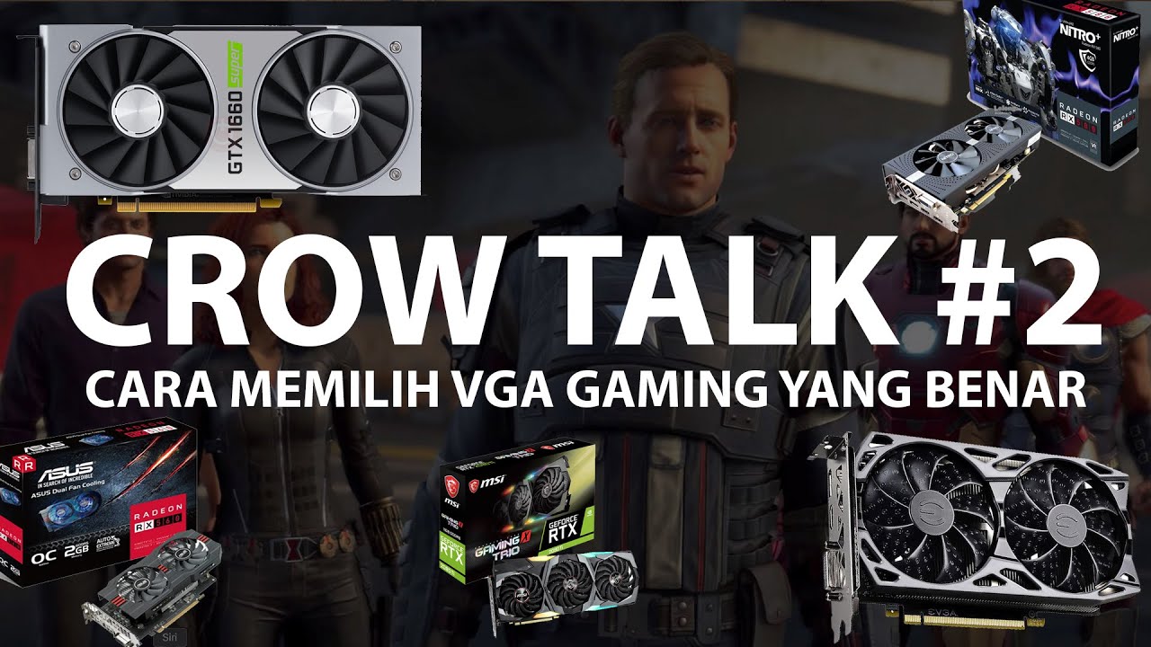 Tips Cara Memilih VGA Gaming Murah di tahun 2020 - CROW TALK #2 - YouTube