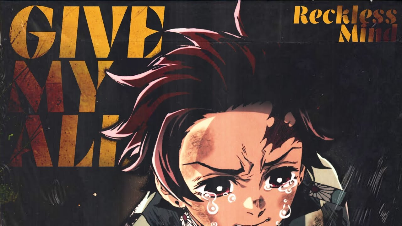 Tanjiro Rap | Give My All | Reckless Mind(prod. tunnA Beatz) - YouTube