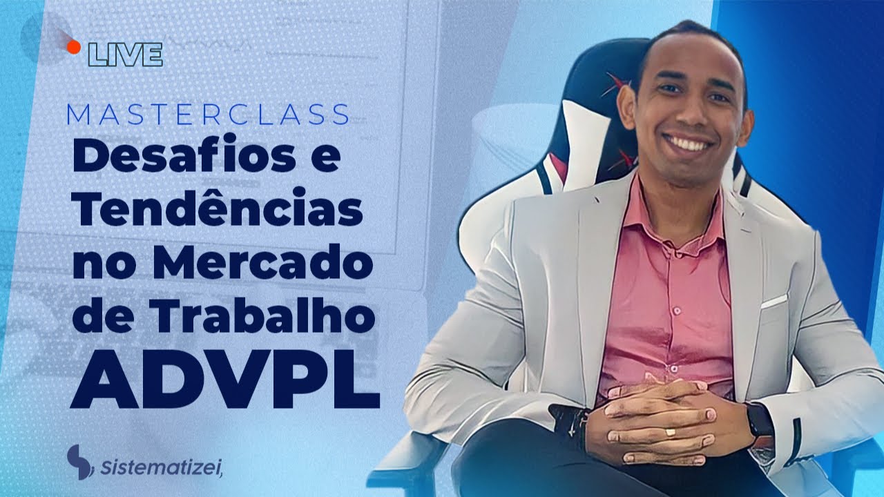 LIVE - DESAFIOS E TENDÊNCIAS NO MERCADO DE TRABALHO ADVPL - YouTube
