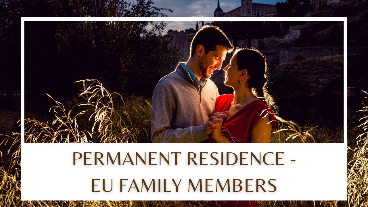 Permanent Residence Permit for Family Members of EU Citizens in Czech ...