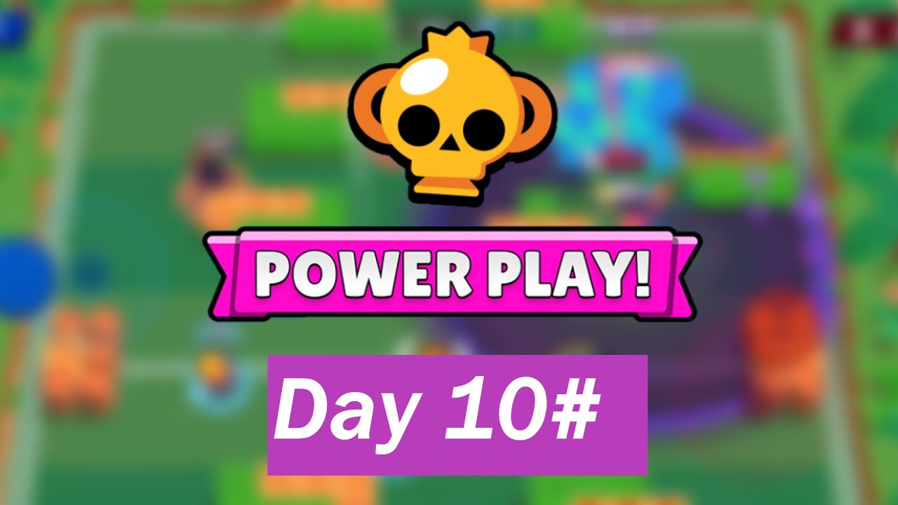 Playing Power Play Day#10 | Brawl Stars - YouTube
