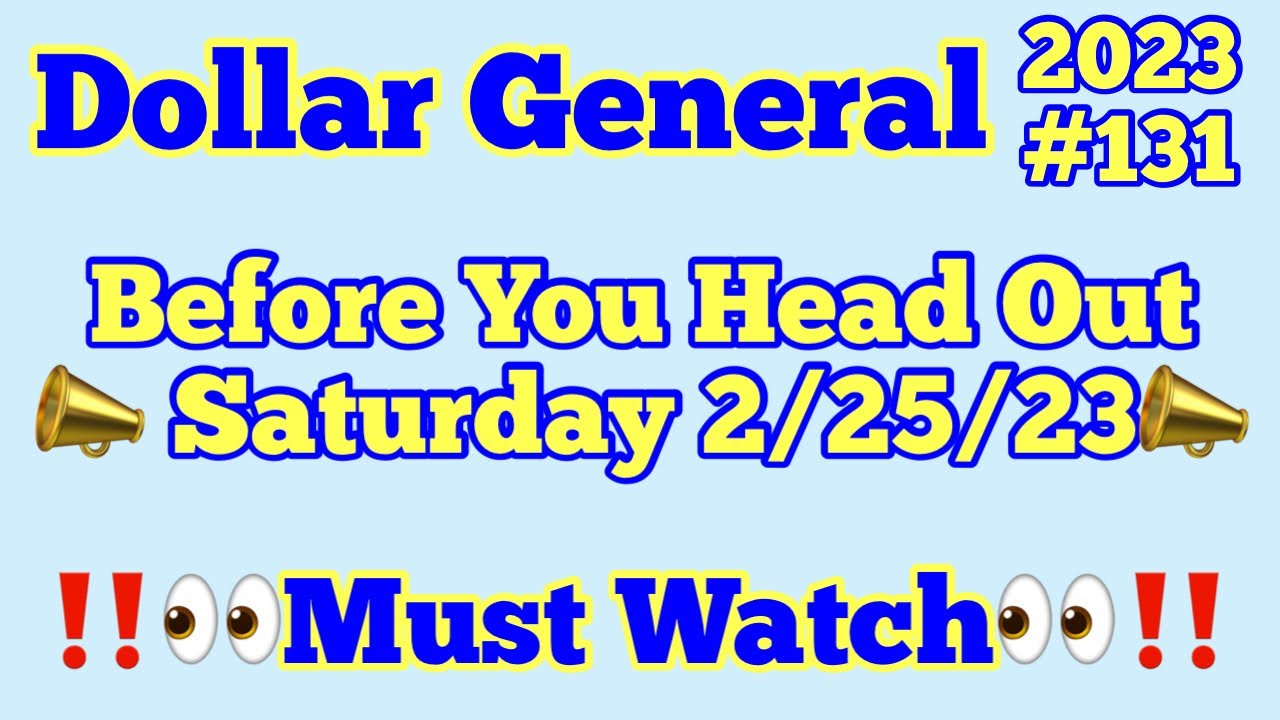 2023#131📣Dollar General Couponing📣Before You Head Out Saturday 2/25/23‼ ...