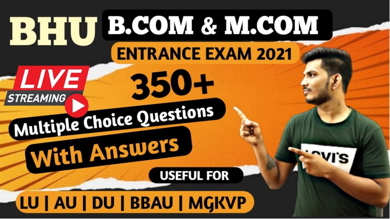#2 350 MCQ WITH ANSWERS | BHU B.COM ENTRANCE 2021 || BHU MCOM Entrance ...