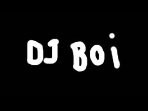 DJ BOI - YouTube