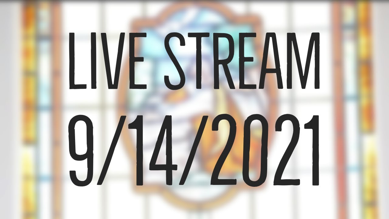 Live Stream - 9/14/2021 - YouTube