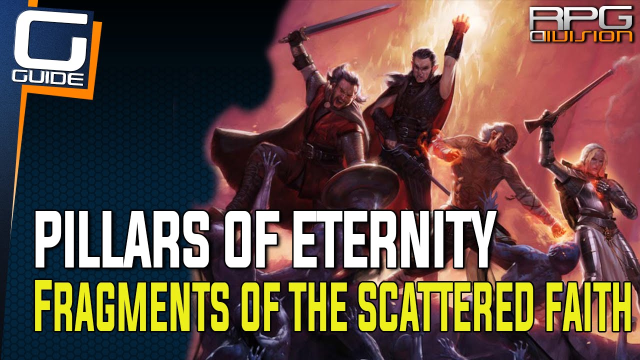 Pillars of Eternity - Fragments of the Scattered Faith Quest Guide ...