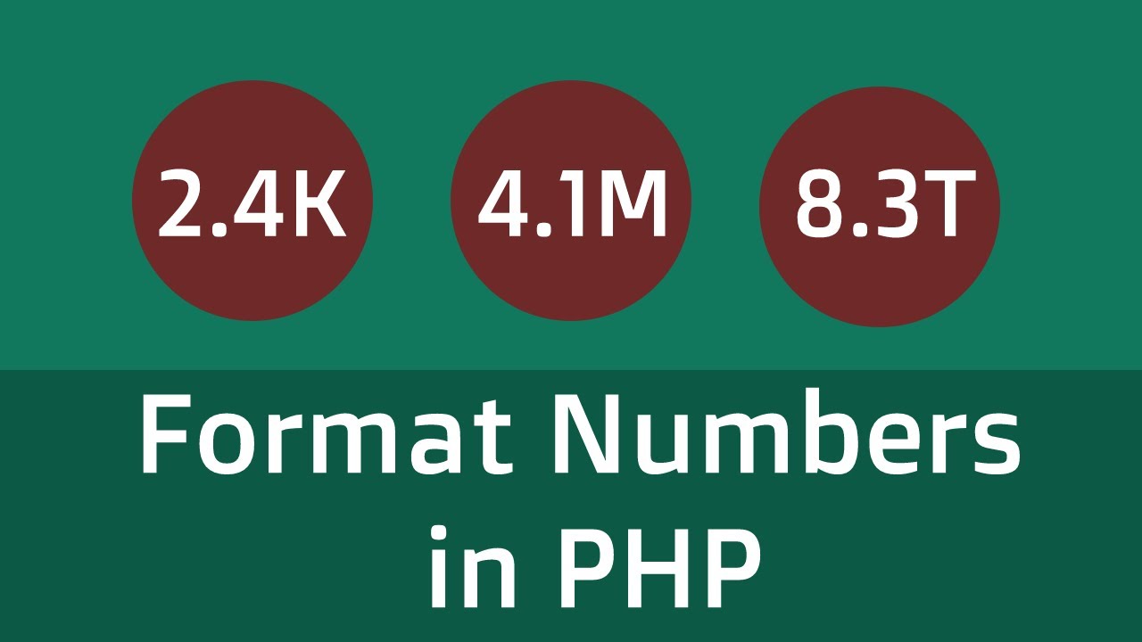 Format Numbers In Php Like 12k 31m 25b Youtube