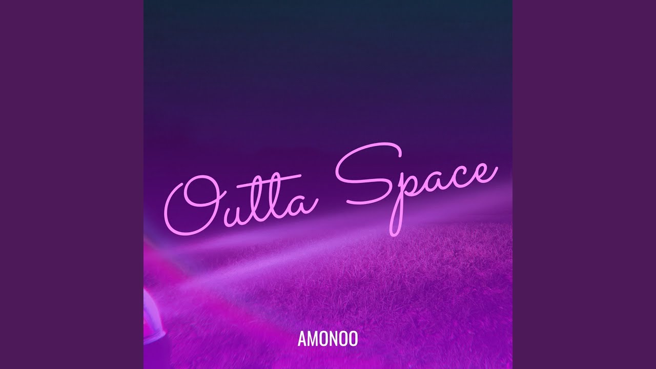 Outta Space - YouTube