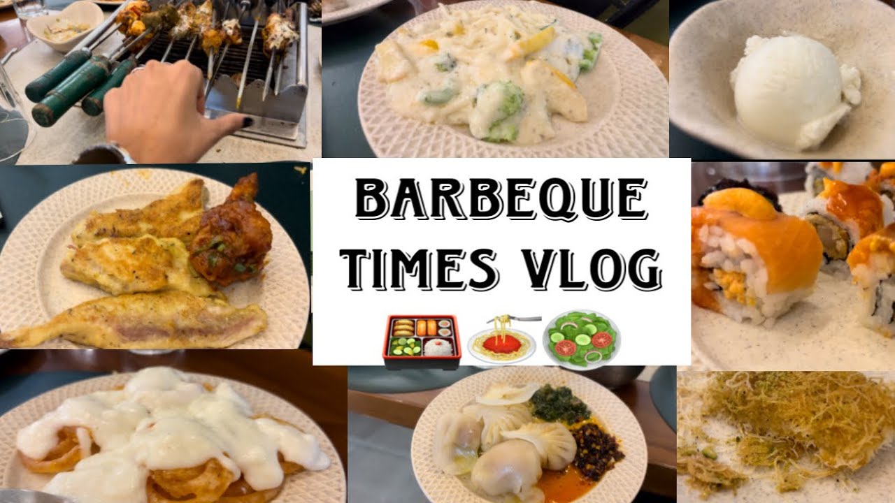 Barbeque times vlog 🥗🍱🍝 | India’s biggest buffet restaurant😱😱😱 ...