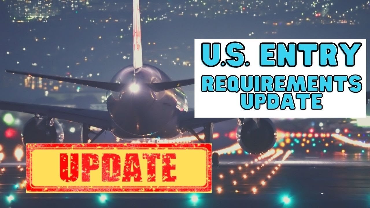 US Entry Requirements Update | US Travel Restrictions 2021 | Travel ...