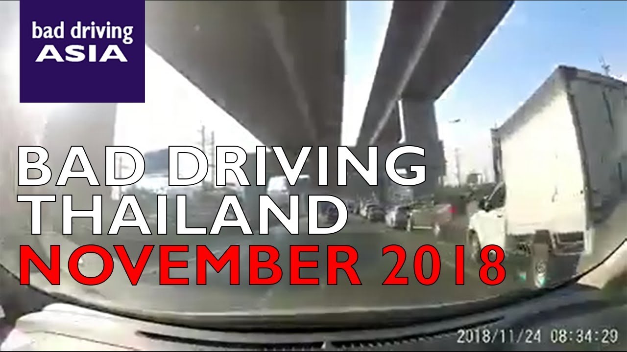 Bad Driving Thailand November 2018 - YouTube
