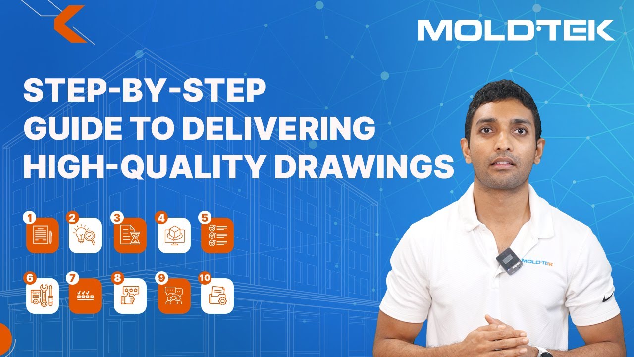 Step-by-Step Guide to Delivering High-Quality Drawings | Moldtek ...