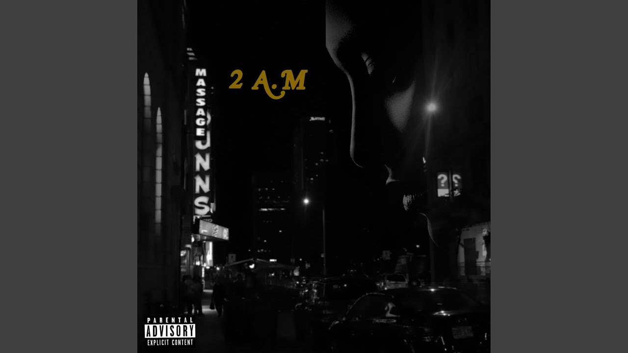 2 AM - YouTube