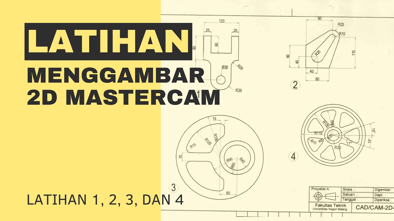 Latihan Menggambar 2D Soal 1, 2, 3, dan 4 di Mastercam X9 - YouTube