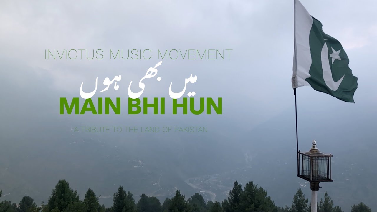 Main Bhi Hun | A Tribute to Pakistan | Invictus Music Movement 🇵🇰 - YouTube