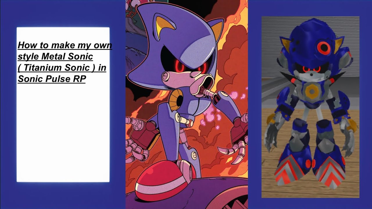 How to make my own style Metal Sonic ( Titanium Sonic ) in Sonic Pulse ...