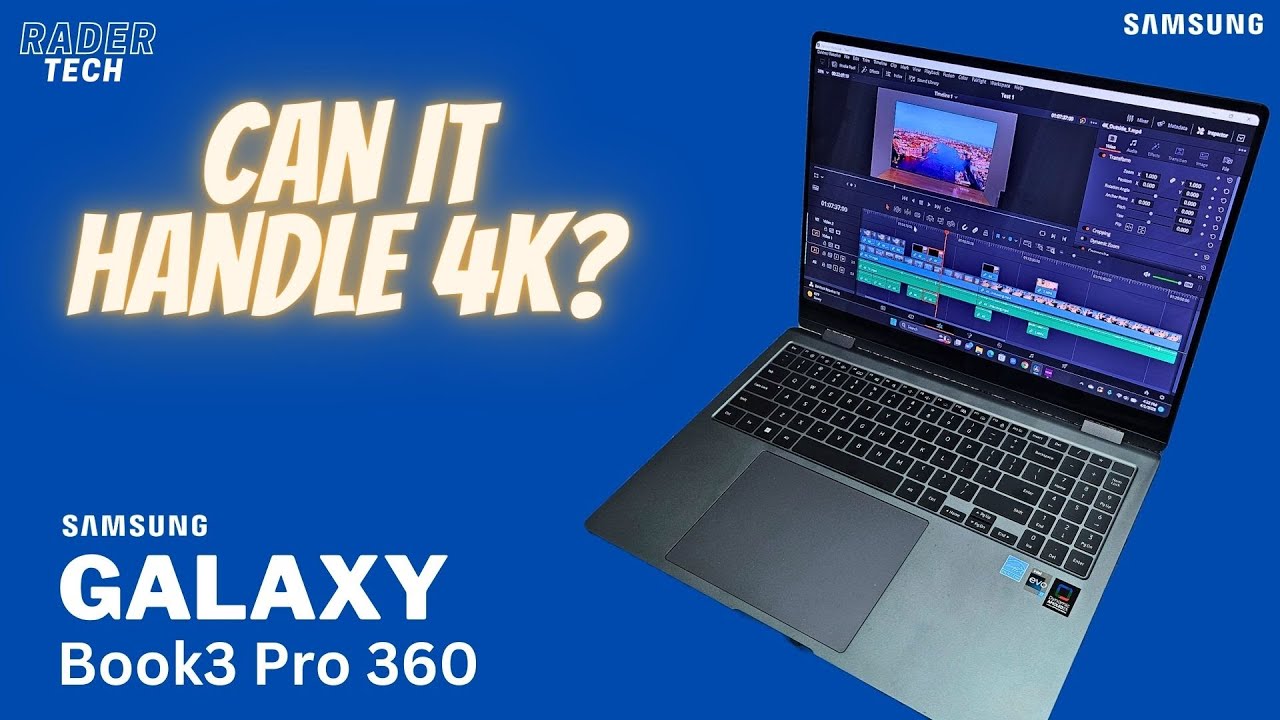 4K Video Editing Performance | Samsung Galaxy Book3 Pro 360 (Davinci ...