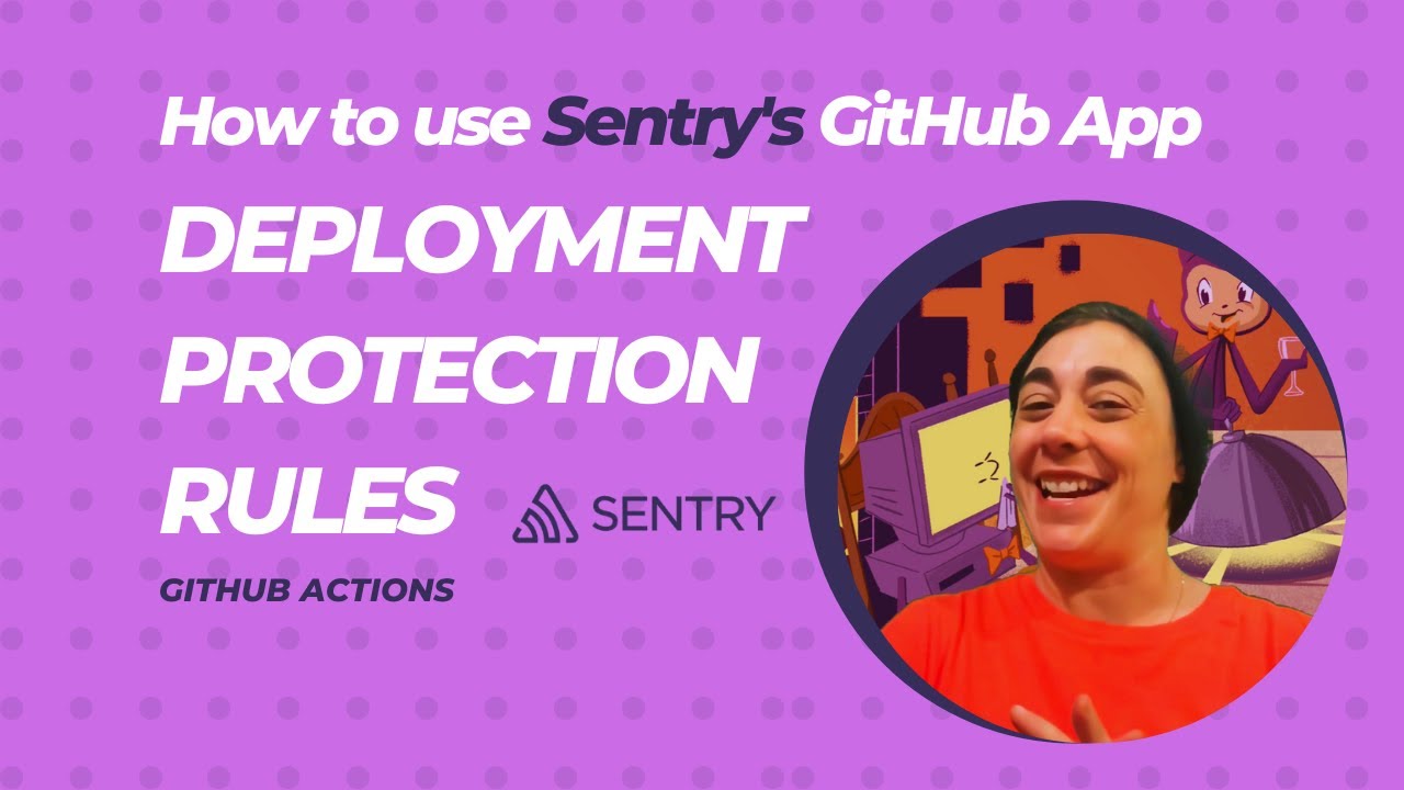 How to integrate deployment protection rules with Sentry - YouTube