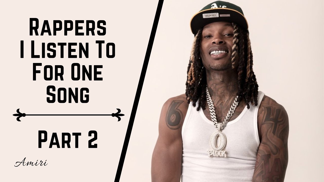 Rappers I Listen To For ONE Song | Part 2 - YouTube