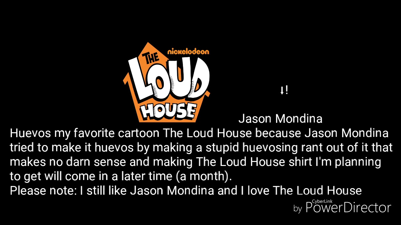 Huevos My Favorite Show The Loud House Because of Jason Mondina - YouTube
