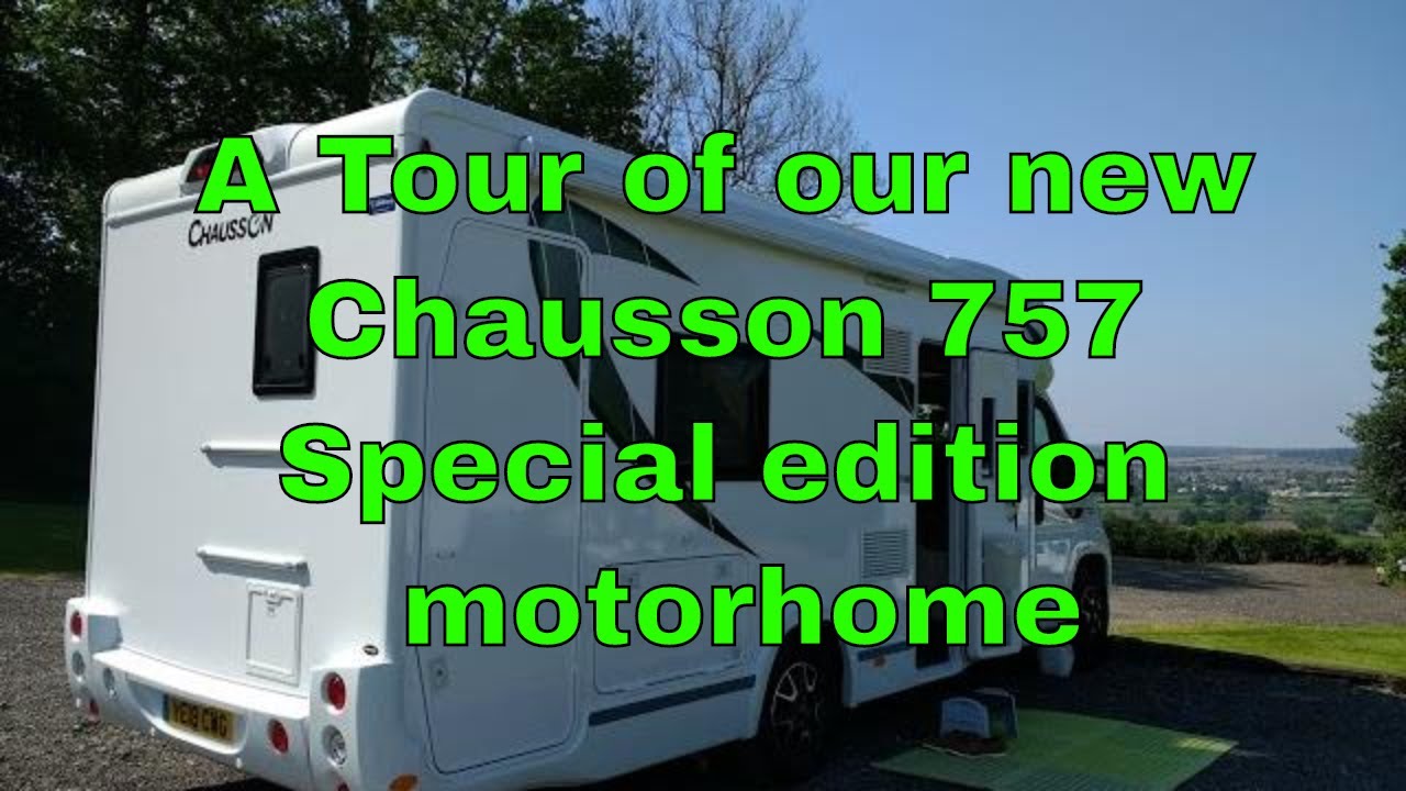 A tour of our new CHAUSSON MOTORHOME Flash 757 Special Edition - YouTube