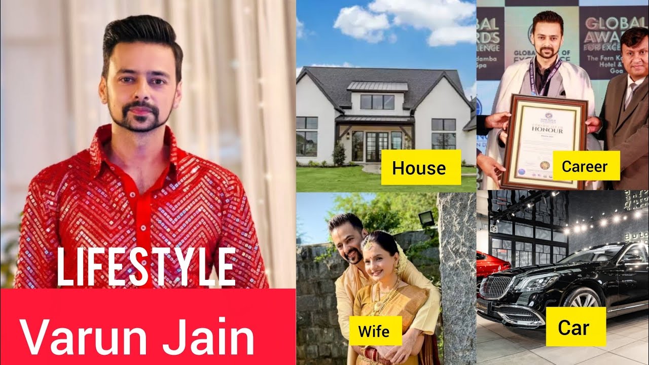 Varun Jain Biography। Lifestyle, Age,Wife Jiya Manek, Career, House ...