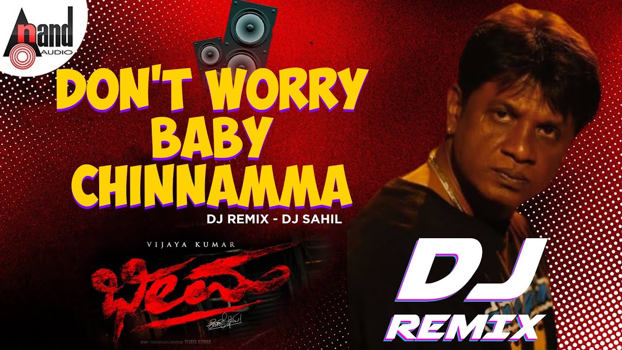 Don't Worry Baby Chinnamma DJ Remix By DJ Sahil DJ Sumya | Bheema ...