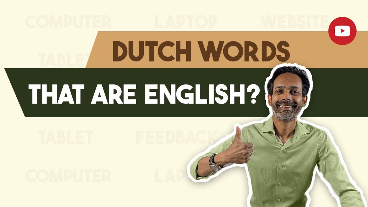The Dutch stole these English words! - YouTube