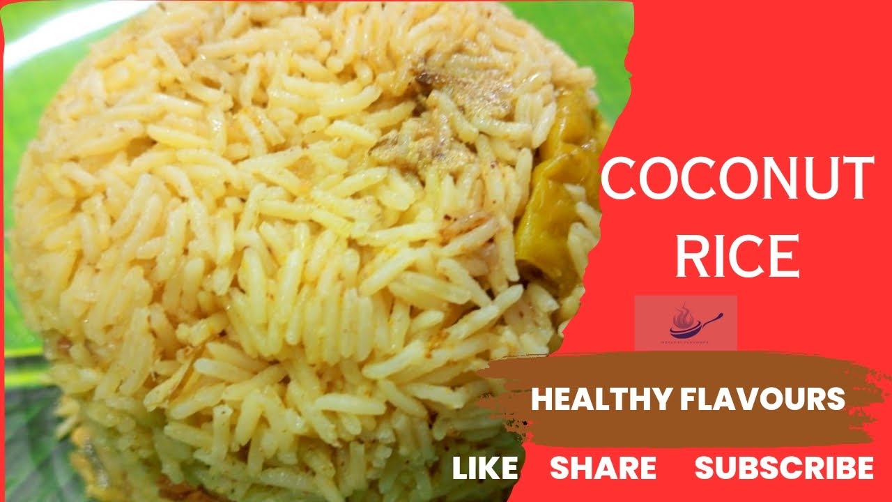 yummy coconut rice loaded with goodness of coconut,from cuisine of ...