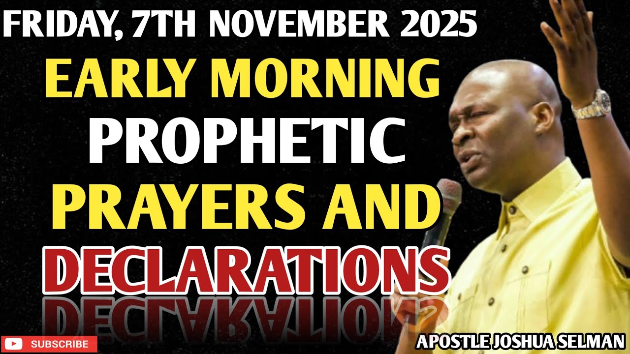 [FRIDAY, 7TH NOVEMBER] EARLY MORNING POWERFUL PROPHETIC PRAYERS BY ...