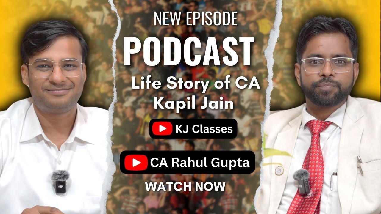 CA Life Journey @kjclassesbyCAKapilJain | #podcast #struggle # ...