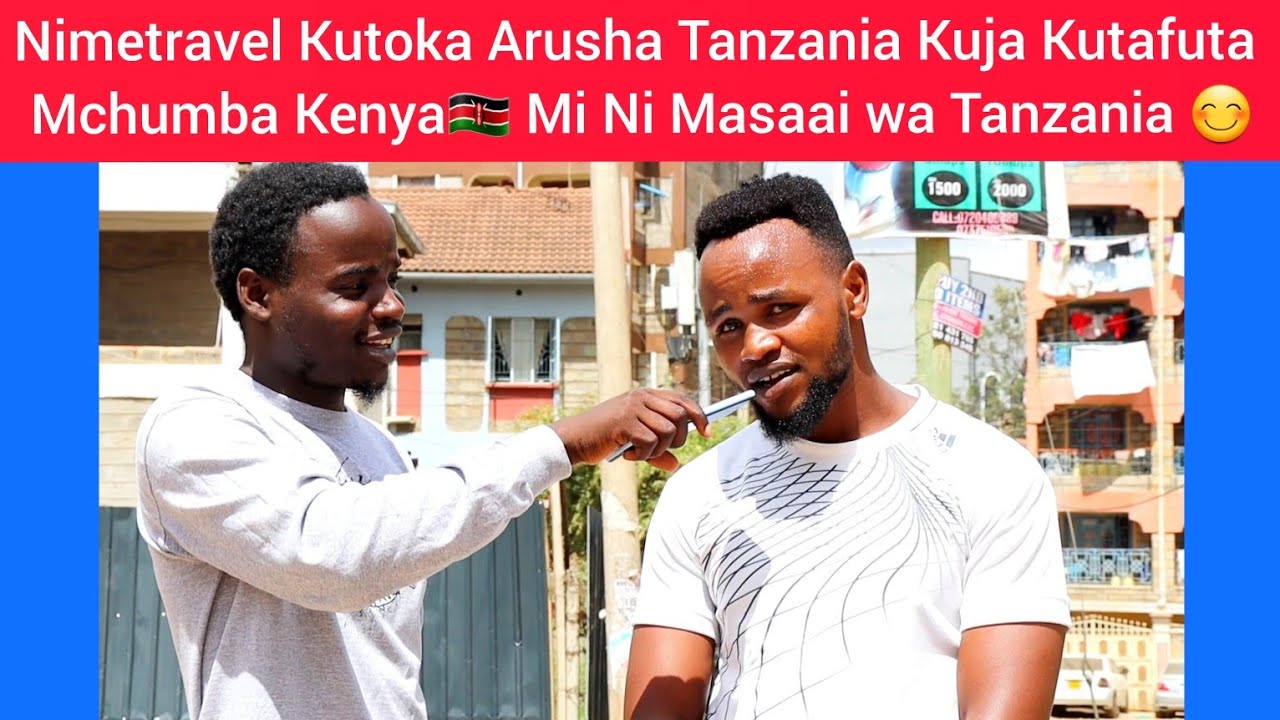 Nimetravel Kutoka Arusha Tanzania Kuja Kenya 🇰🇪 Kutafuta Mchumba.Mi Ni ...