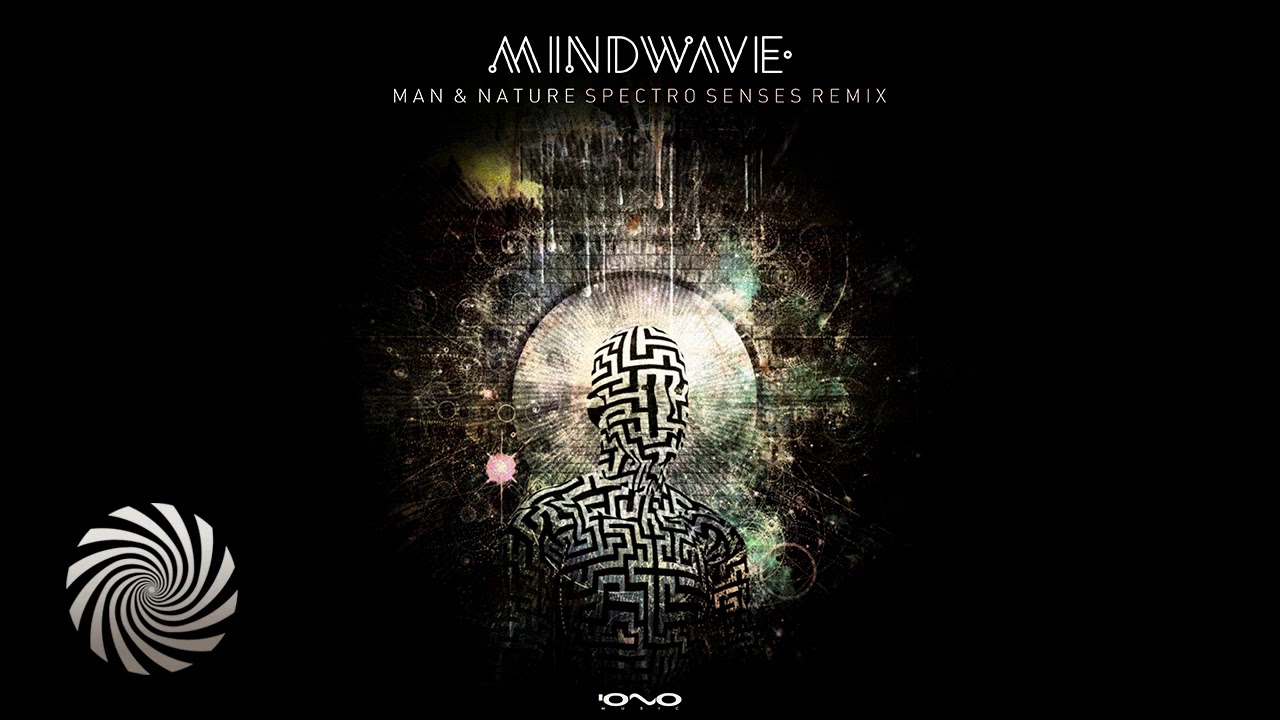 Mindwave - Man & Nature (Spectro Senses Remix) - YouTube