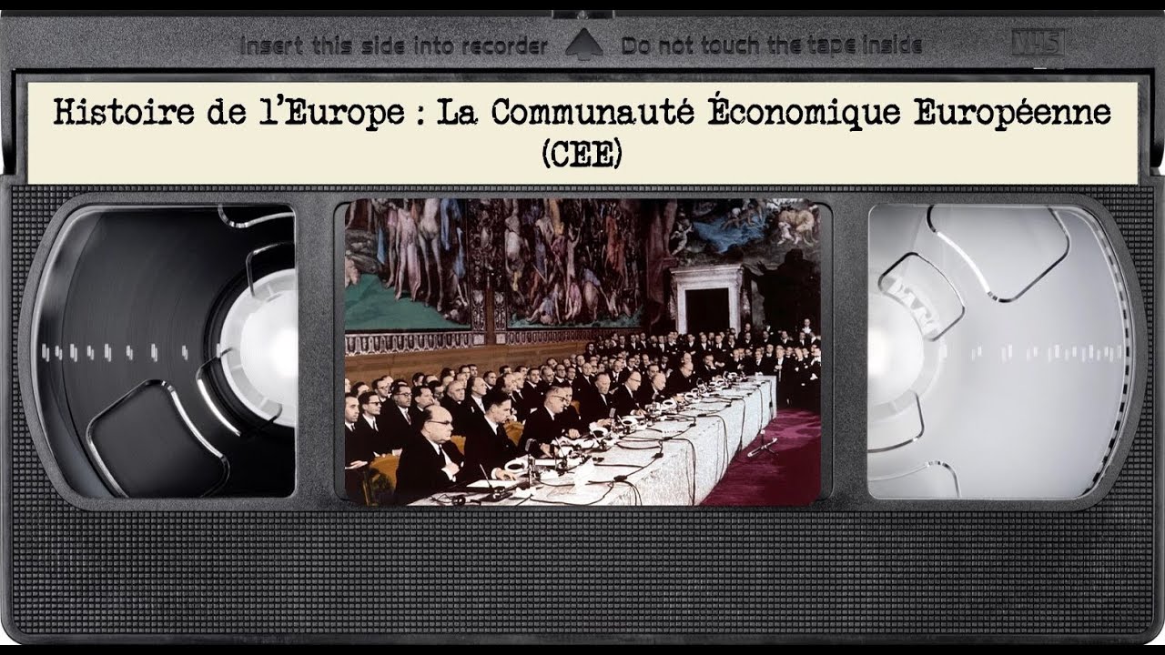 Histoire de l'Europe : La Communauté Économique Européenne - YouTube