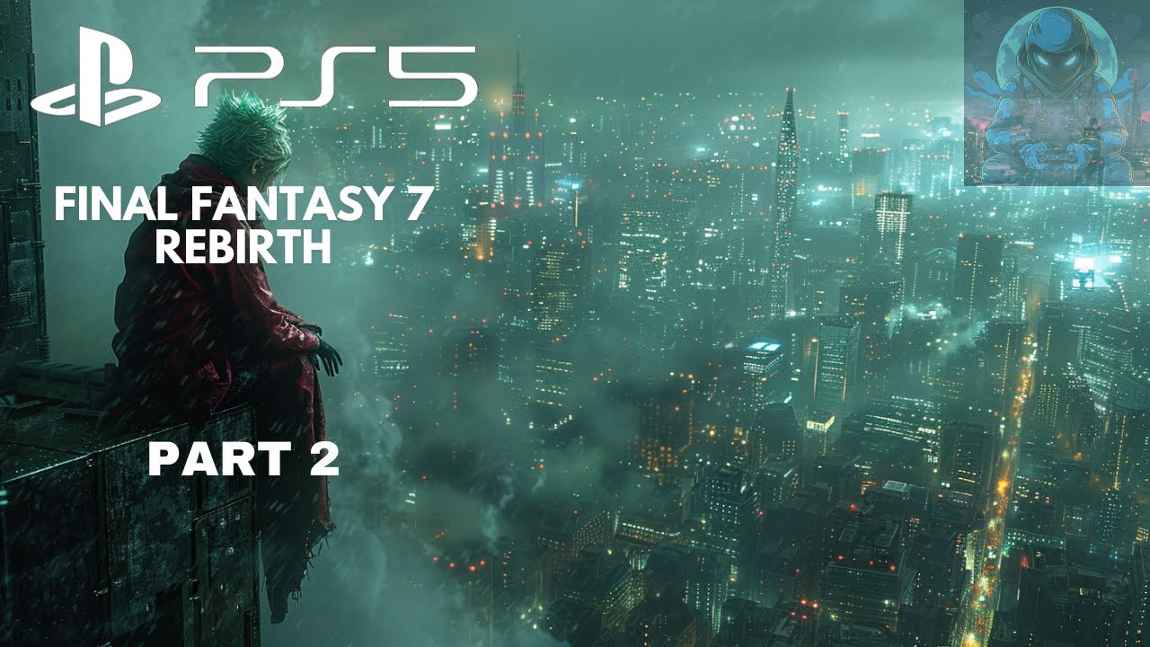 Final Fantasy 7 Rebirth Gameplay Walkthrough Part 2 Full Game [PS5 ...