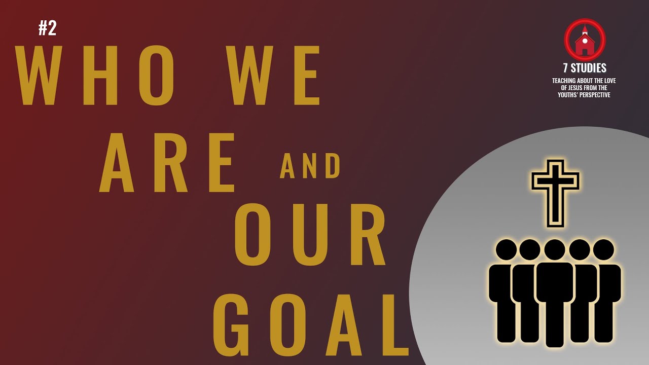 Who We Are & Our Goal as Believers -- Ep. 2 - YouTube