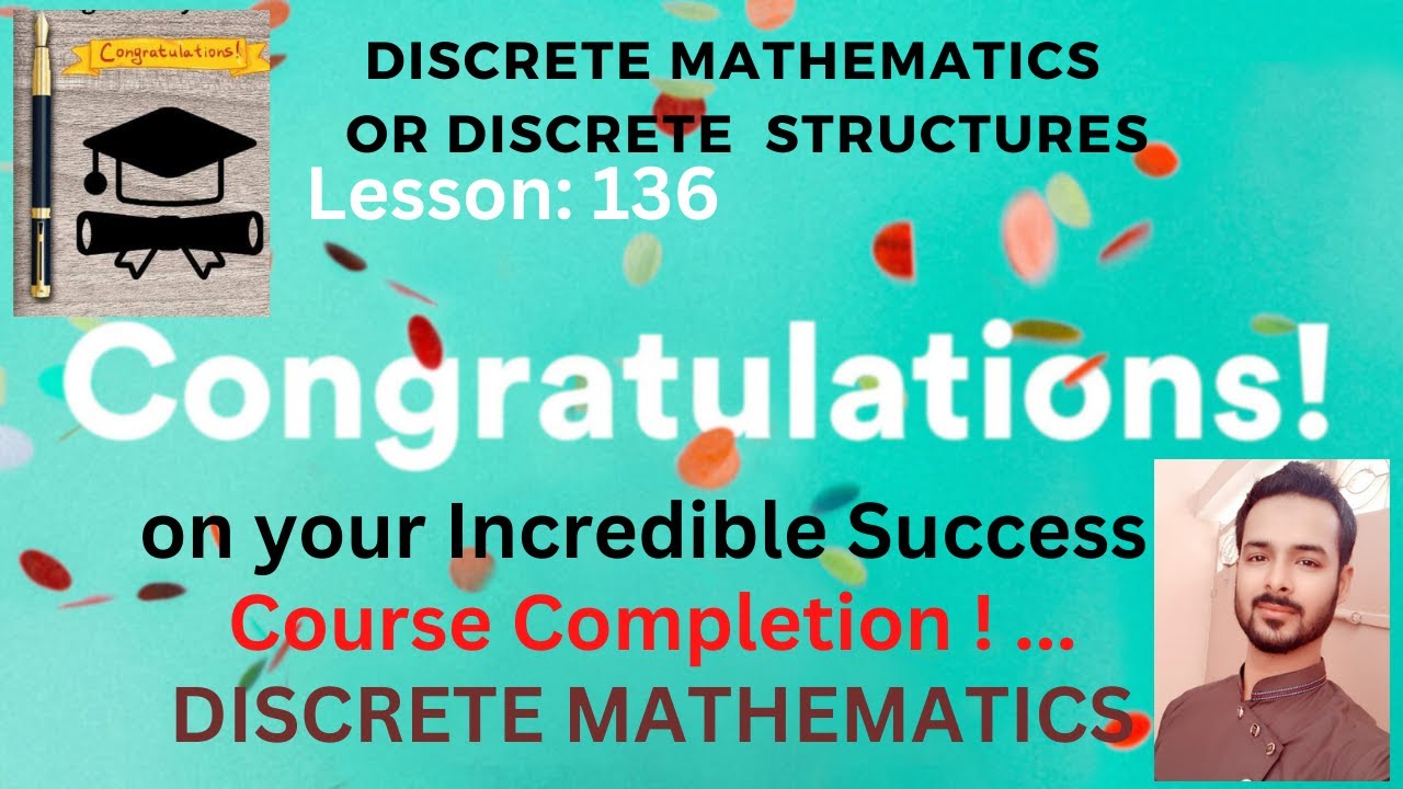Lesson 135 LAST LESSON: END OF COURSE - Final Words | Discrete Mathematics COURSE OUTCOMES - YouTube