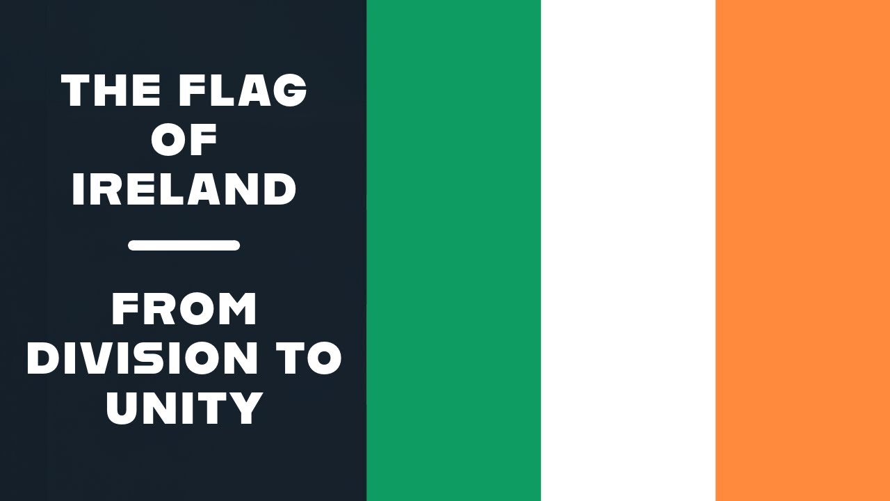 🇮🇪 Unity or Division? - The Flag of Ireland Explained - YouTube
