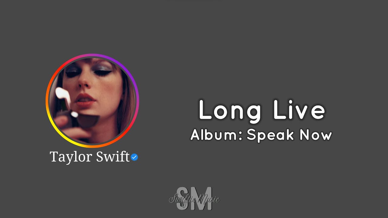 Long Live - Taylor Swift | Swiftie Music - YouTube