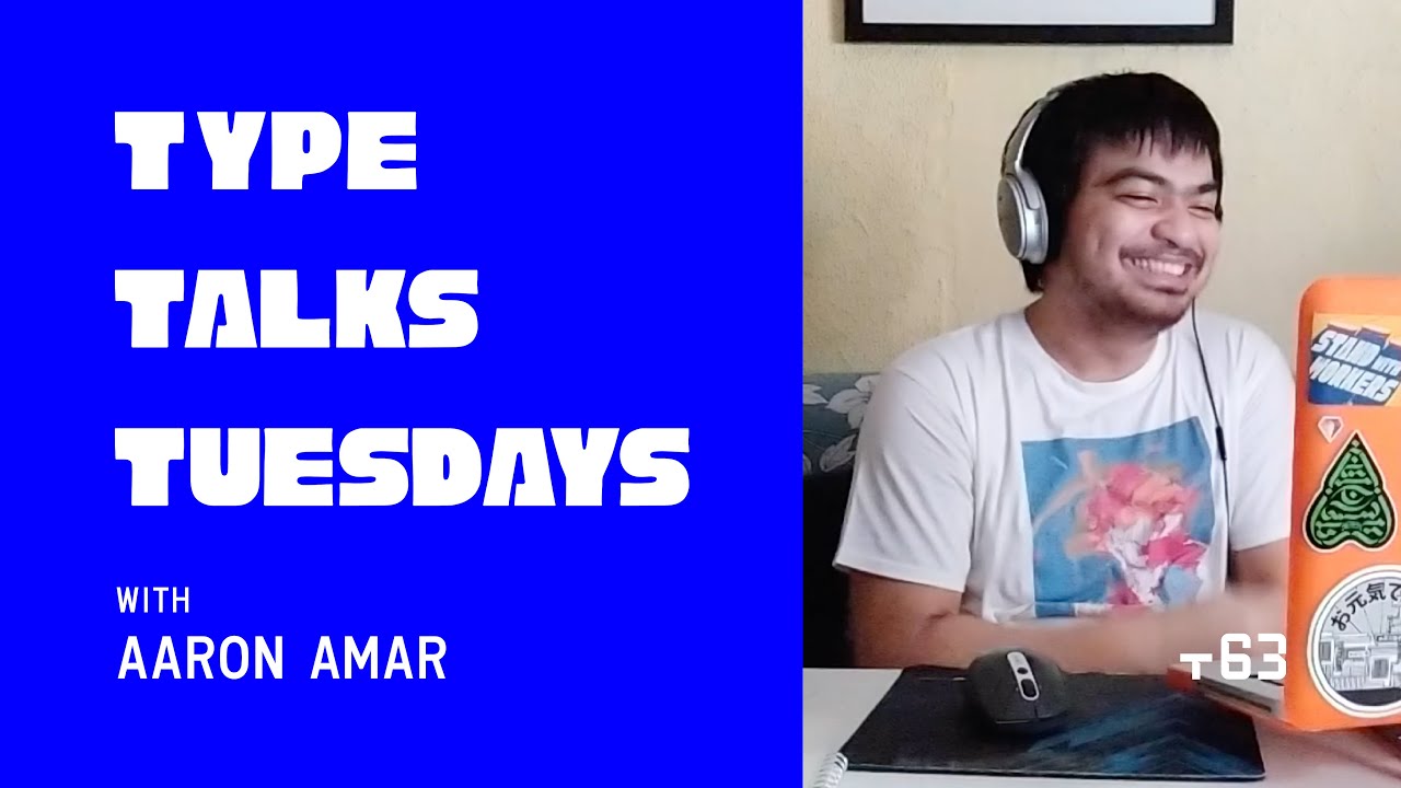 Type Talks Tuesdays - Aaron Amar - YouTube