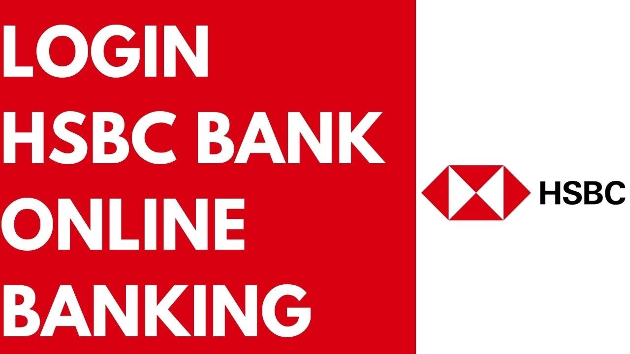How to Login HSBC Bank Online Banking Account | HSBC UK Account Sign In ...