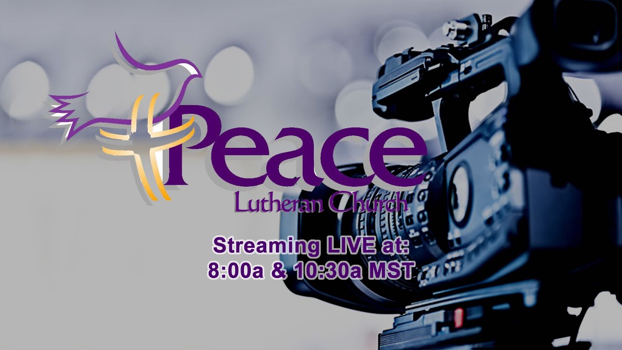 Peace Lutheran Church - Arvada Live Stream - YouTube