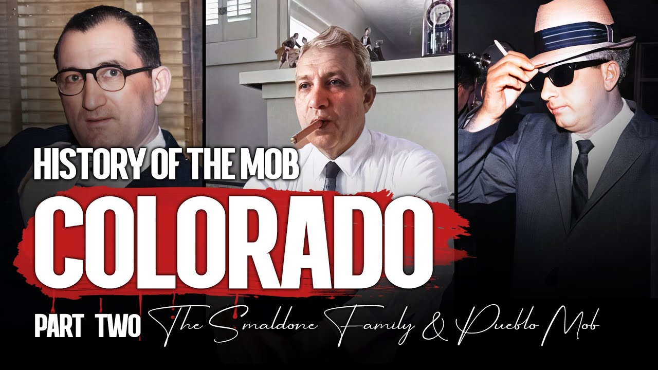 #16: History of Colorado Mob (Part 2): The Smaldone Crime Family & The ...